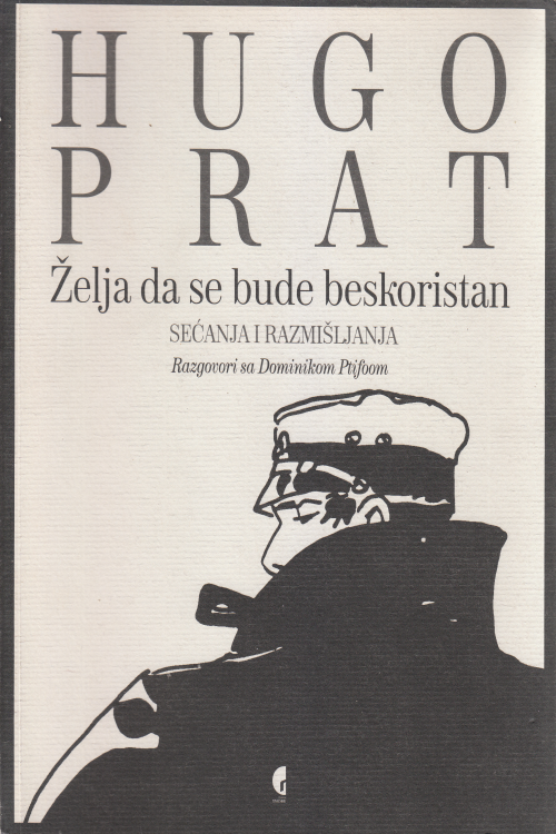 HUGO PRAT – Želja da se bude beskoristan