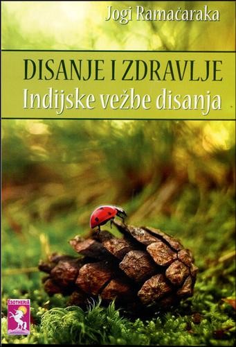 Disanje i zdravlje – indijske vežbe disanja