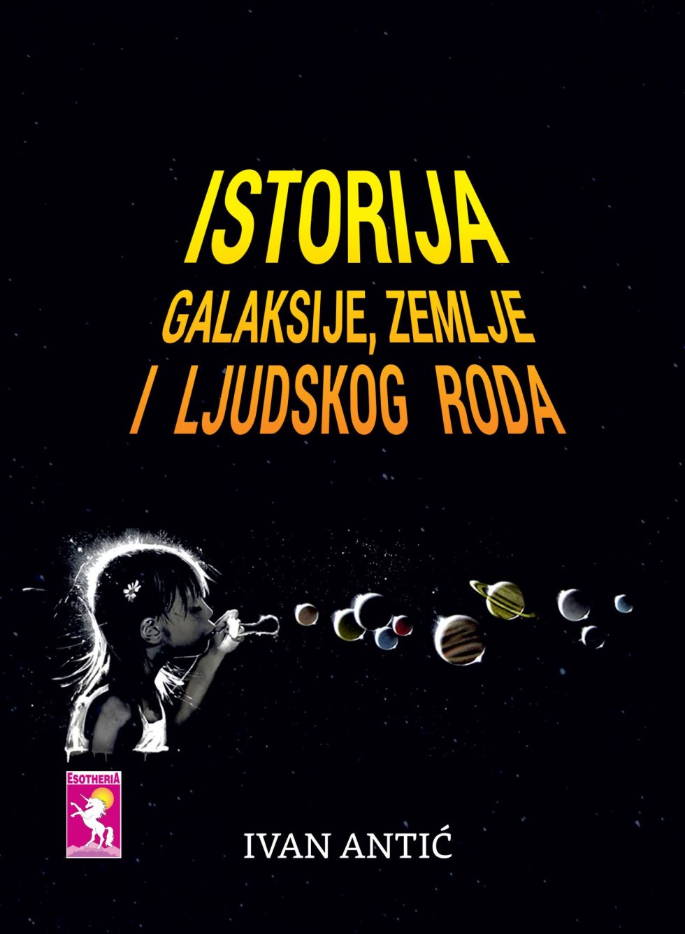 Istorija galaksije, zemlje i ljudskog roda