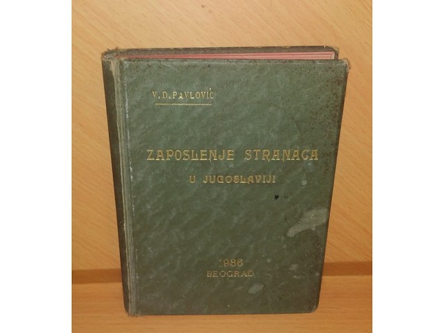 ZAPOSLENJE STRANACA U JUGOSLAVIJI - V. D. PAVLOVIĆ