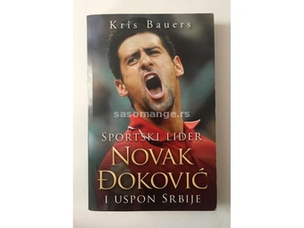 Kris Bauers - Sportski lider Novak Đoković i uspon Srbije