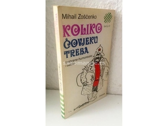 Mihail Zoščenko - Koliko čovjeku treba