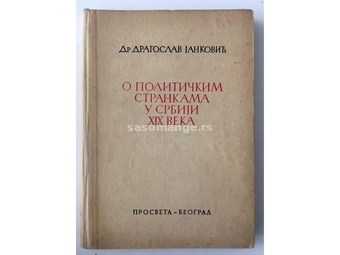 Janković D. - O političkim strankama u Srbiji 19. veka