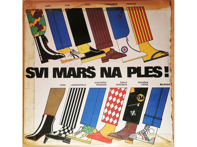 LP V/A - Svi marš na ples! (1981) Šarlo, Idoli, Haustor
