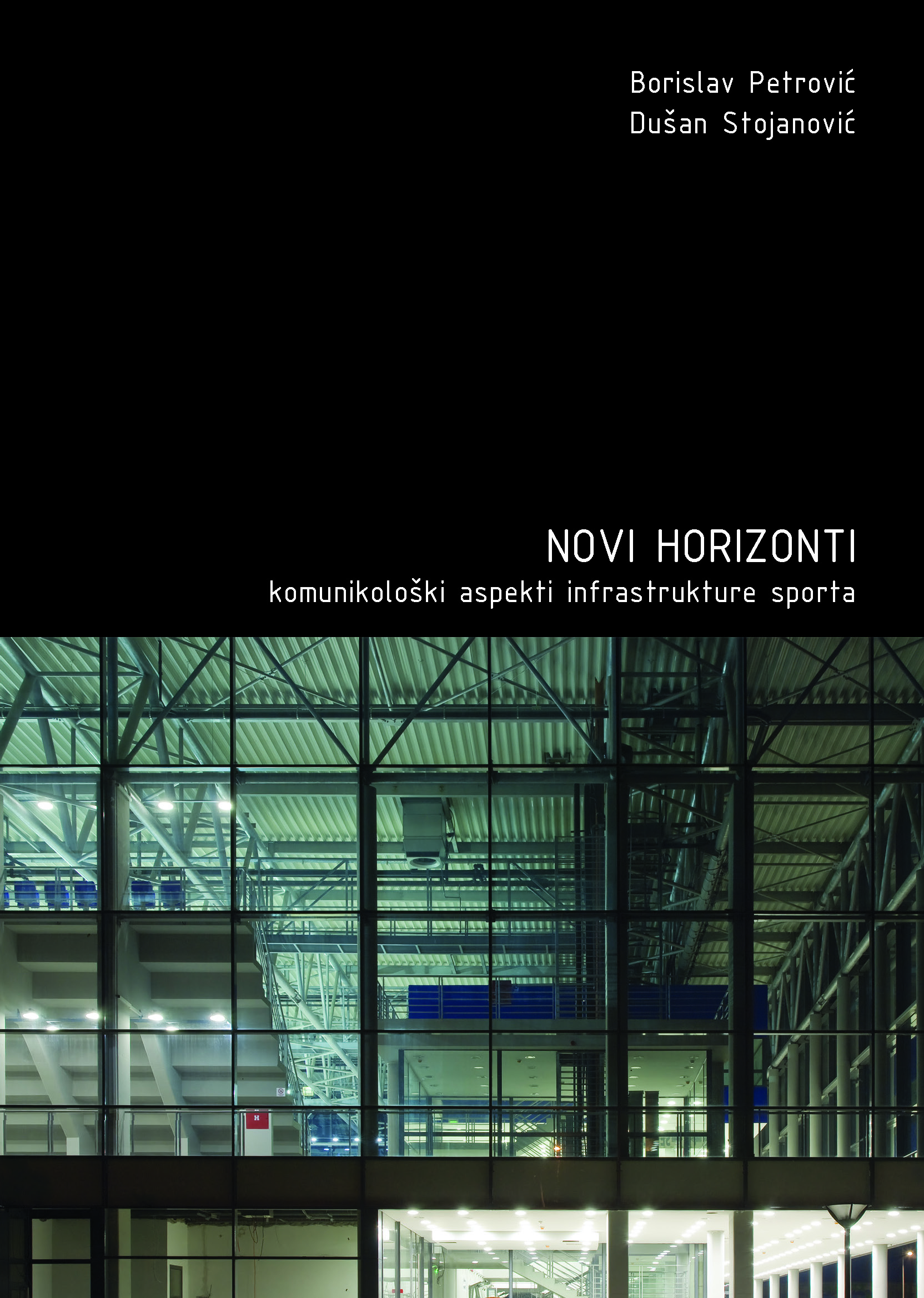 NOVI HORIZONTI – komunikološki aspekti infrastrukture sporta