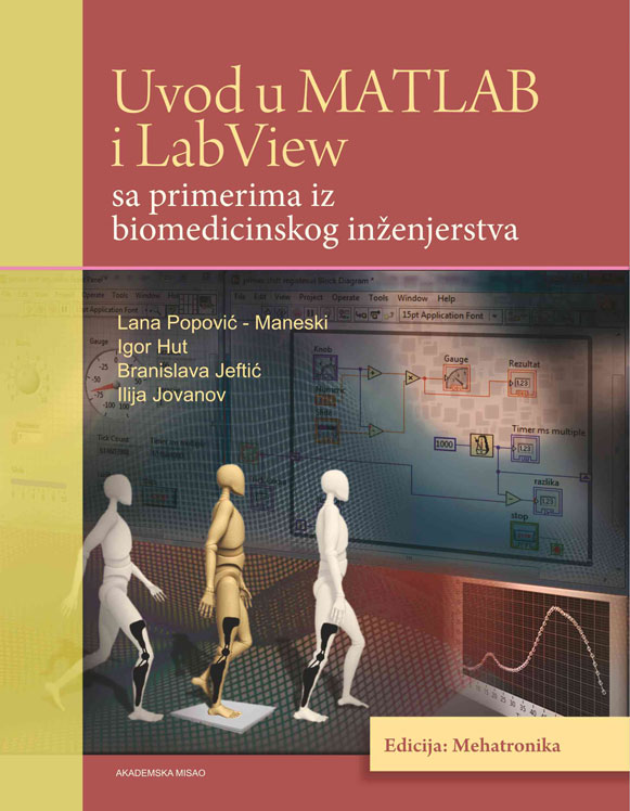 Uvod u MATLAB i Labview sa primerima iz biomedicinskog inženjerstva