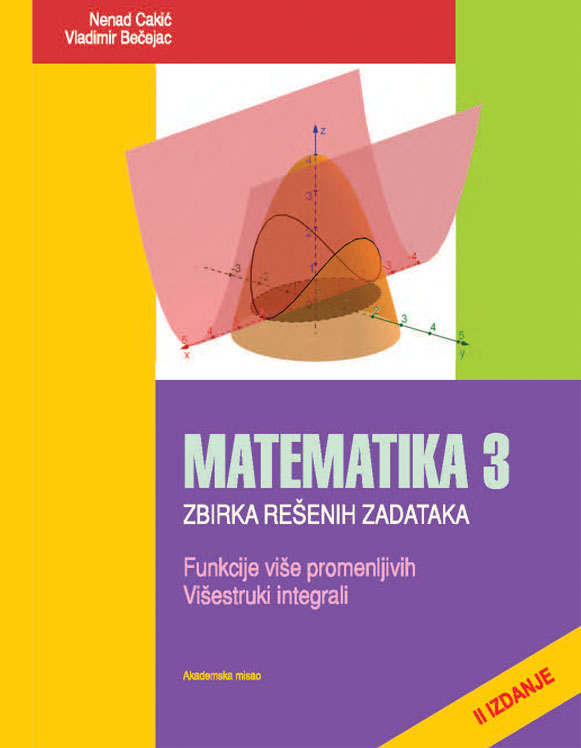 MATEMATIKA 3 – zbirka rešenih zadataka