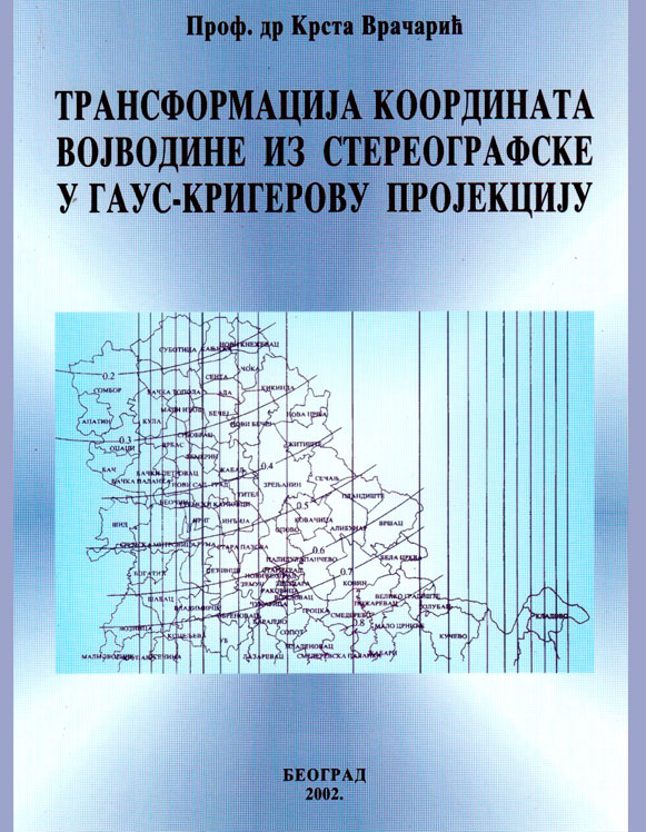 Transformacija koordinata Vojvodine iz stereografske u Gaus-Krigerovu projekciju