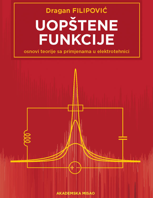 UOPŠTENE FUNKCIJE – Osnovi teorije sa primjenama u elektrotehnici