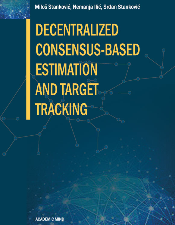 DECENTRALIZED CONSENSUS-BASED ESTIMATION AND TARGET TRACKING