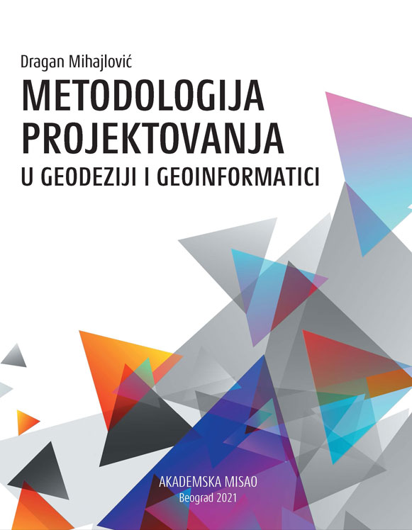 METODOLOGIJA PROJEKTOVANJA U GEODEZIJI I GEOINFORMATICI