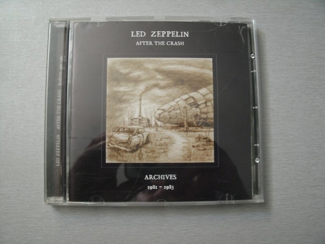 Led Zeppelin - Archives 1981-1985. After The Crash