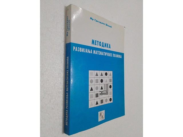 METODIKA RAZVIJANJA MATEMATIČKIH POJMOVA -GROZDANA ŠIMI