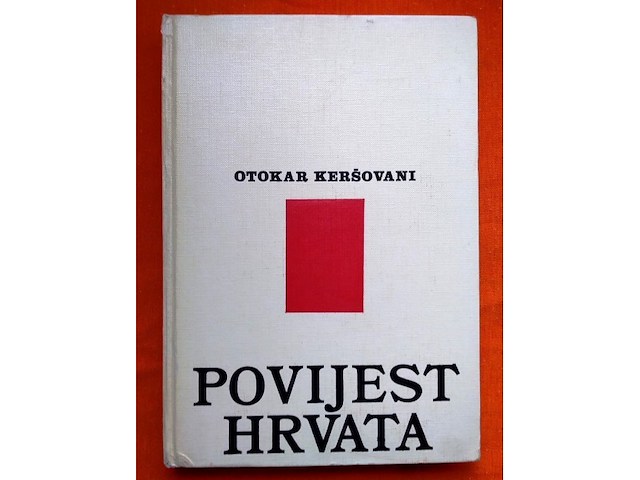 Povijest Hrvata, Otokar Keršovani