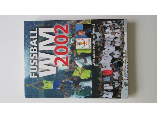 Fussball WM 2002, FIFA svetsko prvenstvo Korea Japan