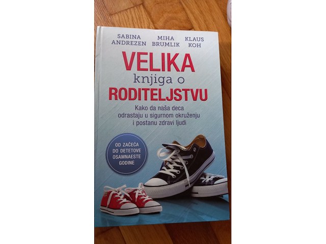 VELIKA KNJIGA O RODITELJSTVU, Sabina Andrezen