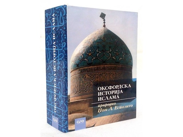 Oksfordska istorija islama - Džon L. Espozito