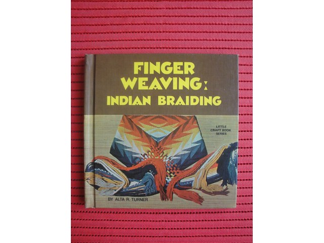 Finger weaving; Indian braiding