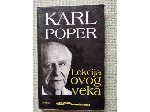 Karl Poper Lekcija ovog veka