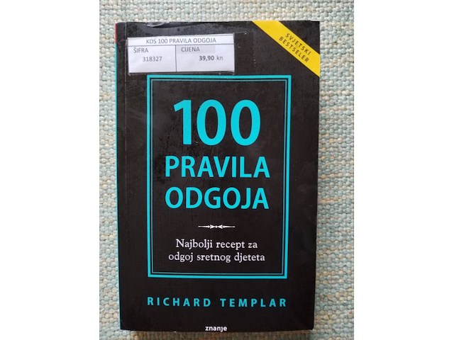 Richard Templar 100 pravila odgoja