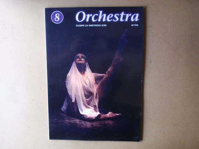 ORCHESTRA 8 - Časopis za umetničku igru