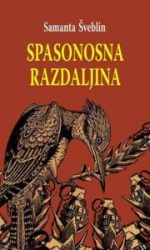 Spasonosna Razdaljina Od Samanta Šveblin