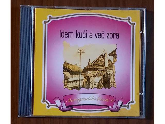 CD-STAROGRADSKI BISERI-IDEM KUĆI A VEĆ ZORA-ORIGINAL