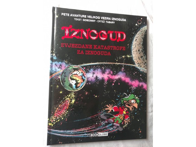 (s) Iznogud 05 (Bookglobe) - Zvjezdane katastrofe za