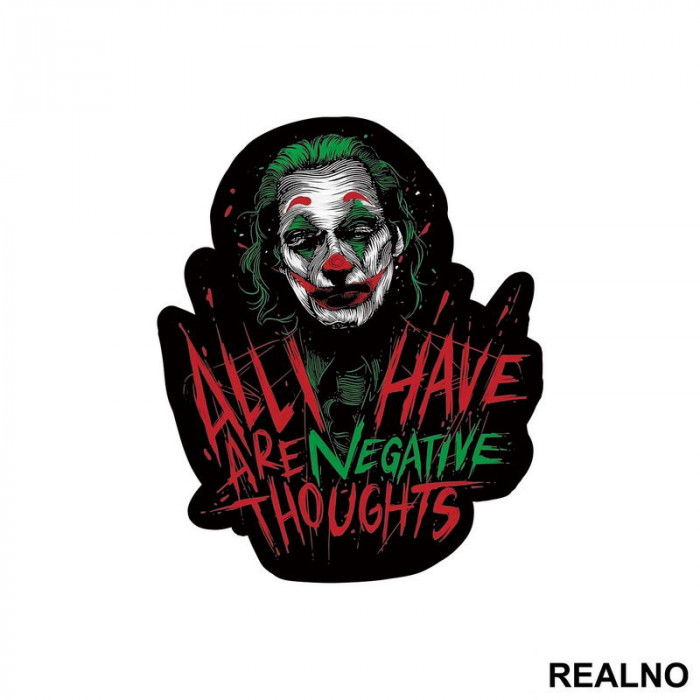 ALL I HAVE ARE NEGATIVE THOUGHTS - JOKER - NALEPNICA