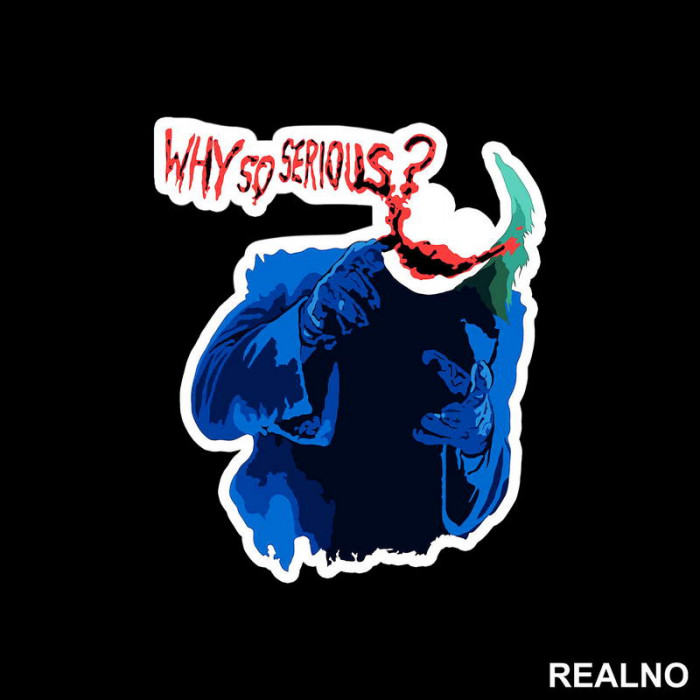 WHY SO SERIOUS? BLUE JACKET - JOKER - NALEPNICA