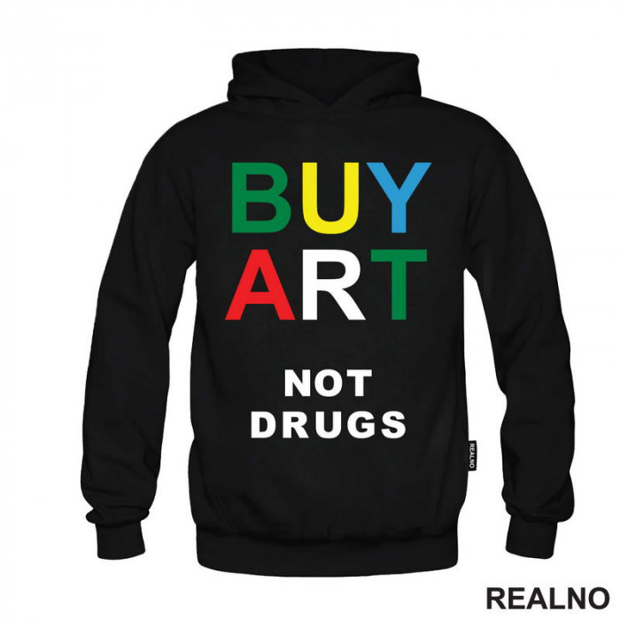 BUY ART NOT DRUGS - ART - DUKS