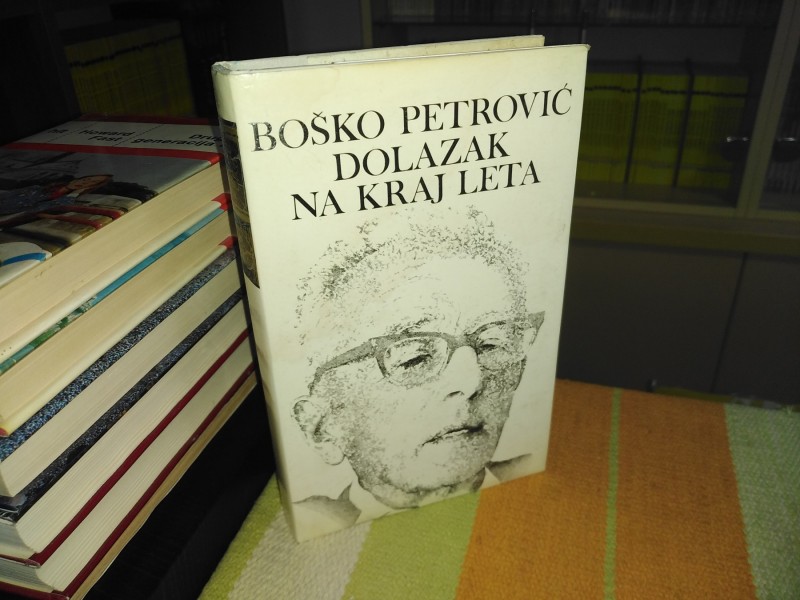 DOLAZAK NA KRAJ LETA autor: Boško Petrović