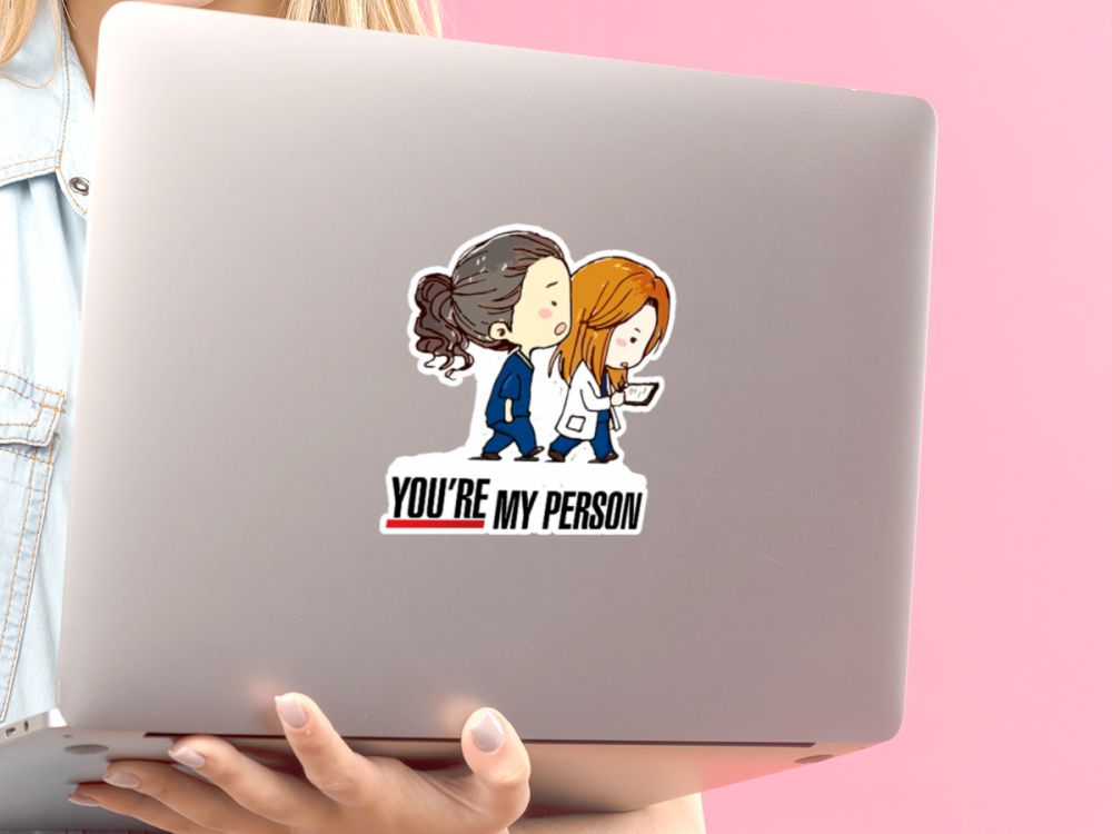 YOU’RE MY PERSON STIKER