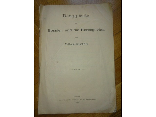 Rudarski zakon za Bosnu i Hercegovinu - 1899