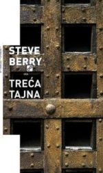 Treća Tajna, Tvrdi Povez Od Steve Berry