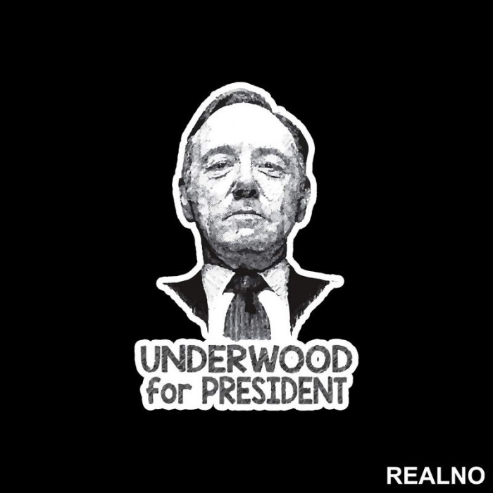 UNDERWOOD FOR PRESIDENT - HOUSE OF CARDS - NALEPNICA