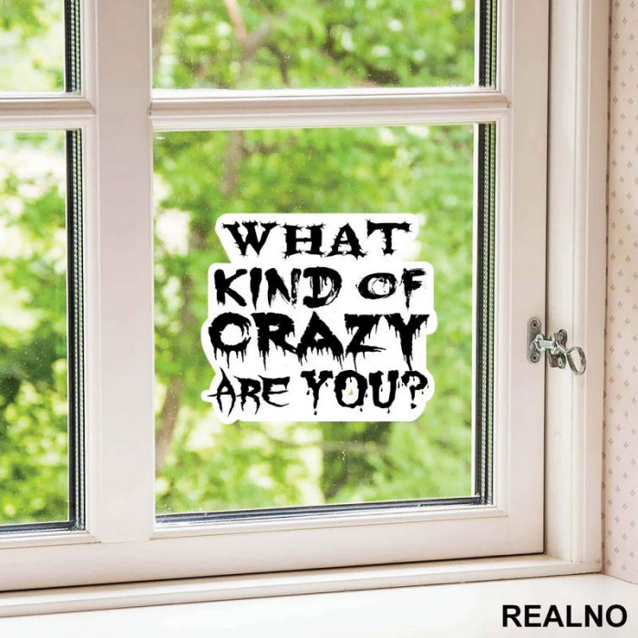 WHAT KIND OF CRAZY ARE YOU? - TRUE DETECTIVE - NALEPNICA