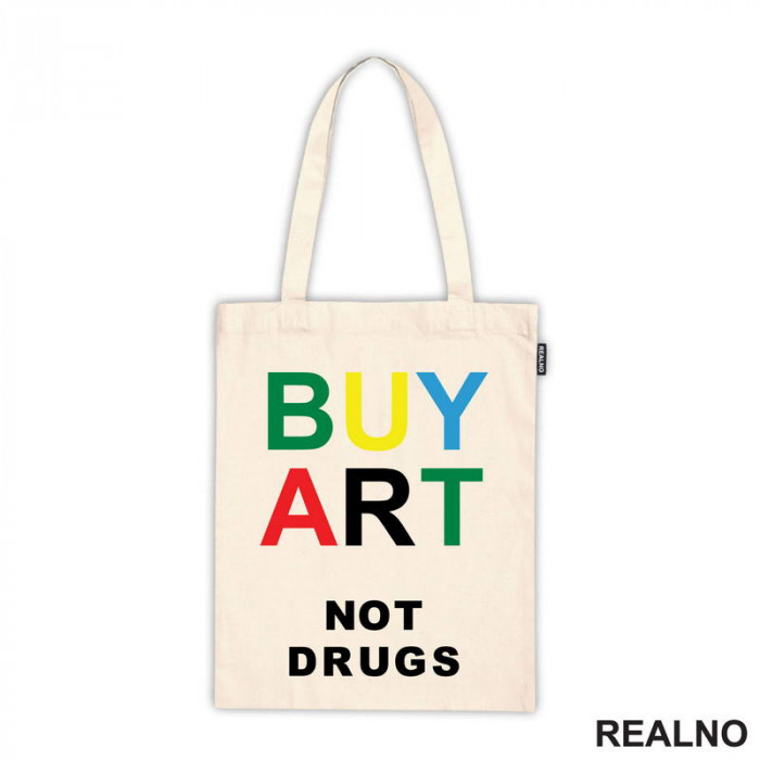 BUY ART NOT DRUGS - ART - CEGER