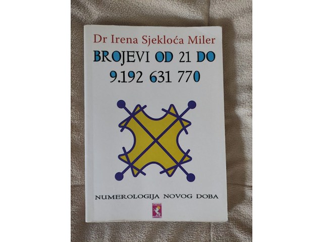 Brojevi od 21 do 9.192 631 770,Dr Irena Sjekloća Miler