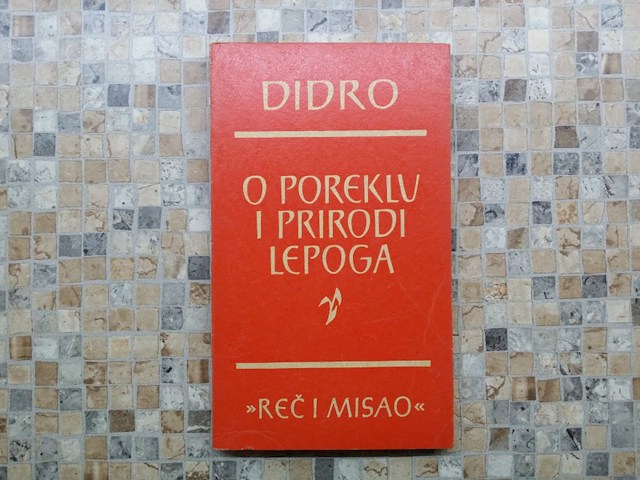 Deni Didro - O poreklu i prirodi lepoga