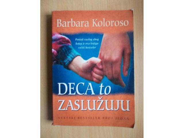 DECA TO ZASLUŽUJU - Barbara Koloroso