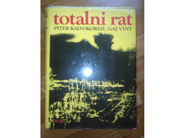 Totalni rat - Piter Kalvokarezi-Gaj Vint