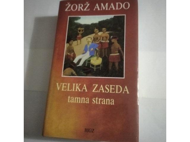 VELIKA ZASEDA,Žorž Amado