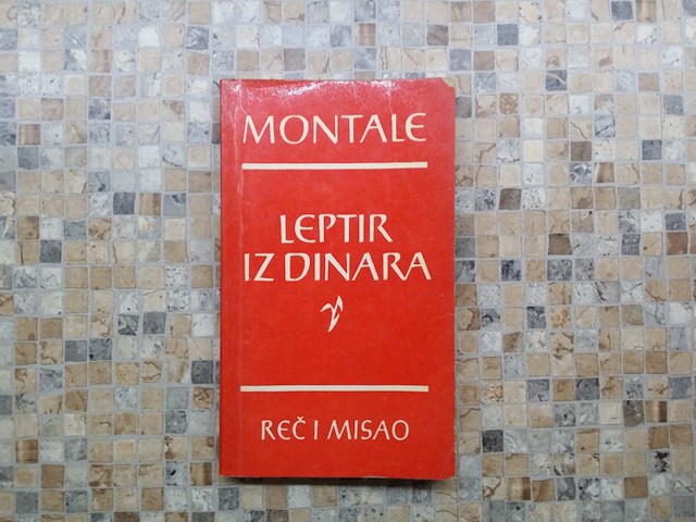 Euđenio Montale - Leptir iz Dinara