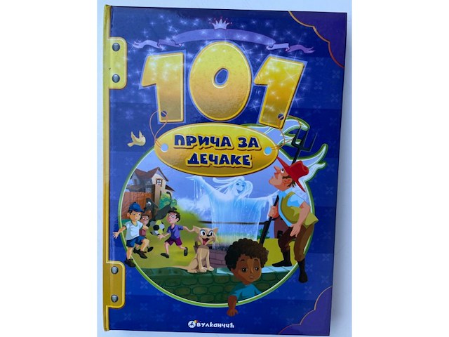 101 priča za dečake - Vulkančić