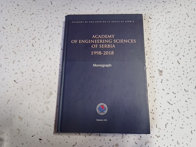 Academy of Engineering Sciences of Serbia 1998 - 2018