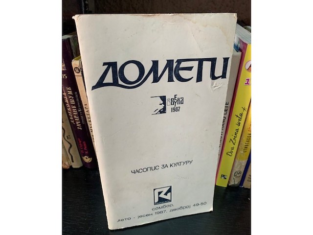 DOMETI Časopis za kulturu leto jesen 1987 dvobroj 49-