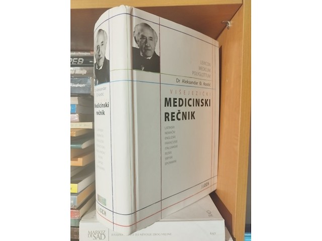 Višejezički Medicinski rečnik - Dr Aleksandar Kostić
