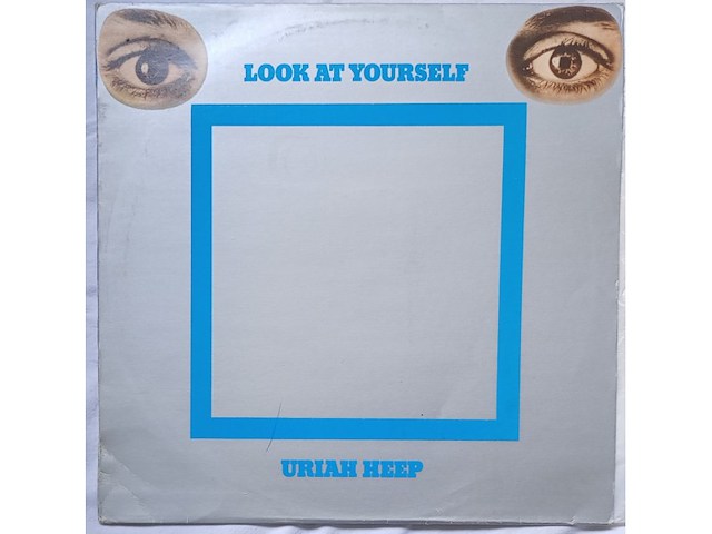 URIAH  HEEP  -  LOOK  AT  YOURSELF