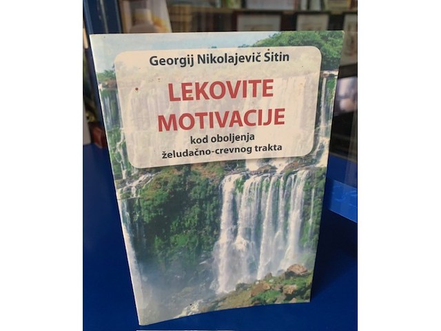 LEKOVITE MOTIVACIJE -Georgij Nikolajevič Sitin